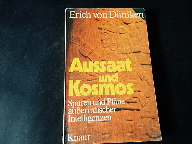 13 AUSSAAT UND KOSMOS -  ERICH VON DANIKEN