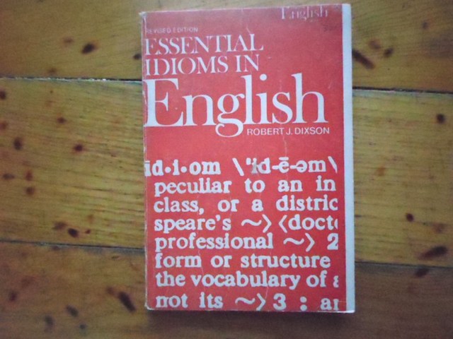 ROBERT DIXSON-ESSENTIAL IDIOMS IN ENGLISH