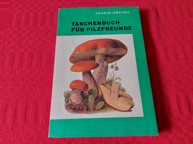 14 TASCHENBUCH FUR PILZFREUNDE - HENNIG - KREISEL