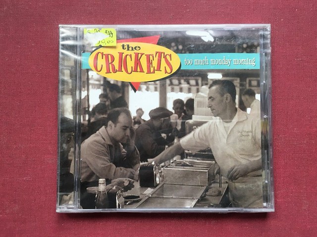 The Crickets - Too MUCH MoNDAY MoRNiNG  1996