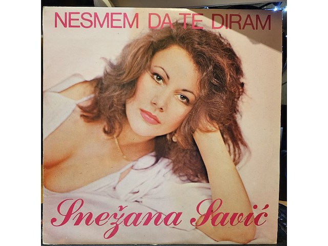 Snežana Savić ‎– Nesmem Da Te Diram, LP