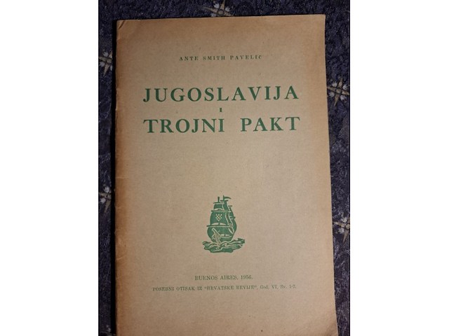 A.S.Pavelić-Jugoslavija i Trojni pakt, Posveta,1956.