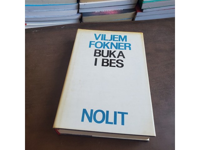 Vilijem Fokner - Buka i bes