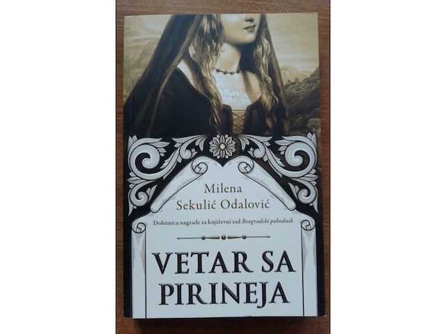 Milena Sekulić Odalovic - VETAR SA PIRINEJA