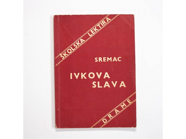 Ivkova slava, Stevan Sremac