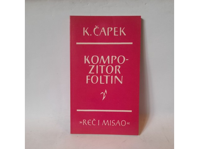 KOMPOZITOR FOLTIN -Karel Čapek