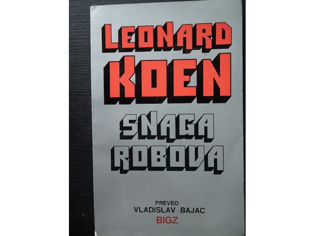 Leonard Koen - Snaga robova (Prevod V Bajac)