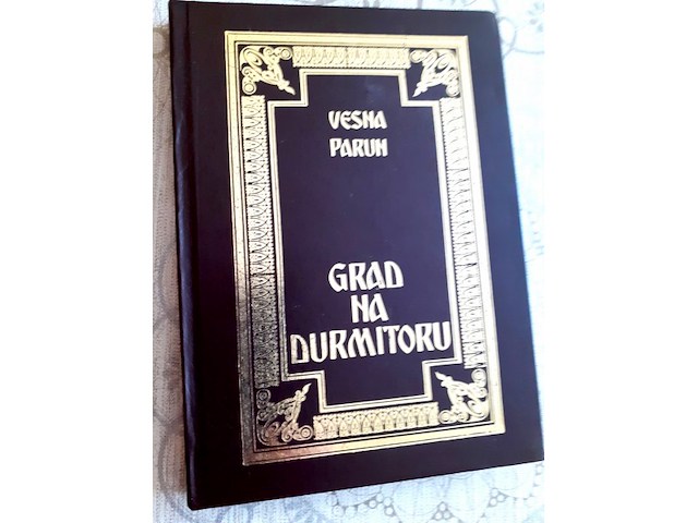 Grad na Durmitoru. Poezija, Vesna Parun, nekorišćena