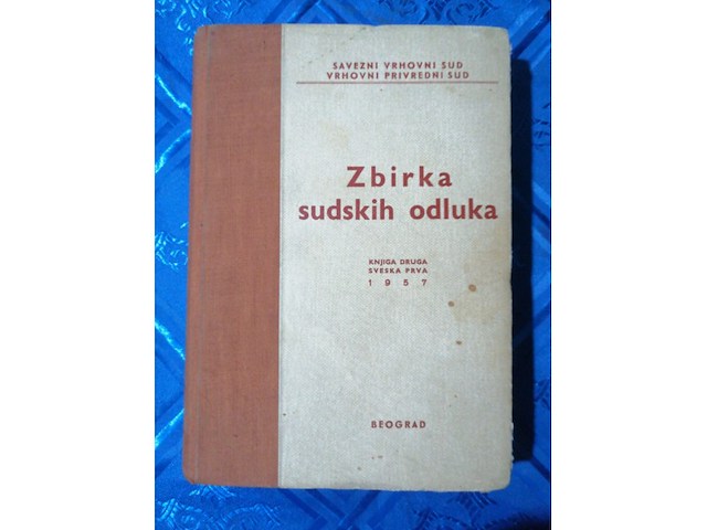 ZBIRKA SUDSKIH ODLUKA 1957.