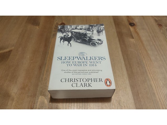 Christopher Clark, Sleepwalkers how Europe went to war