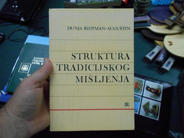 Dunja Rihtman-Auguštin: Struktura tradicijskog mišljena