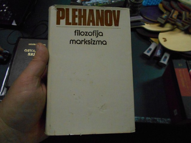 Plehanov - FILOZOFIJA MARKSIZMA