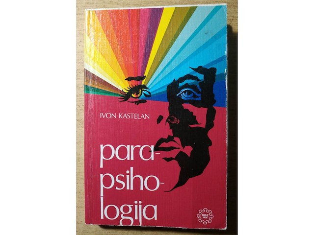 PARAPSIHOLOGIJA-Ivon Kastelan