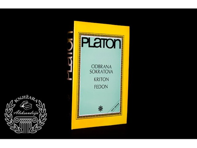 Platon Odbrana Sokratova Kriton Fedon