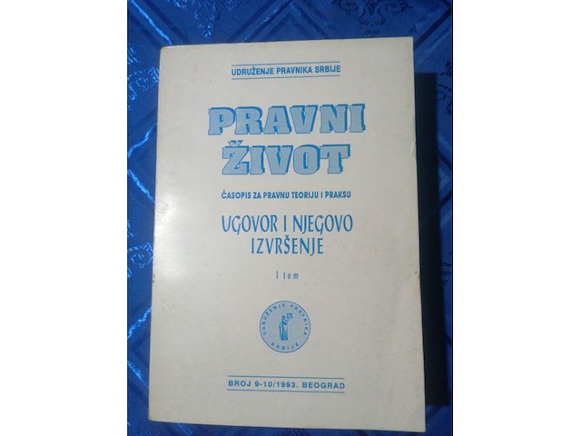 PRAVNI ŽIVOT: UGOVOR I NJEGOVO IZVRŠENJE