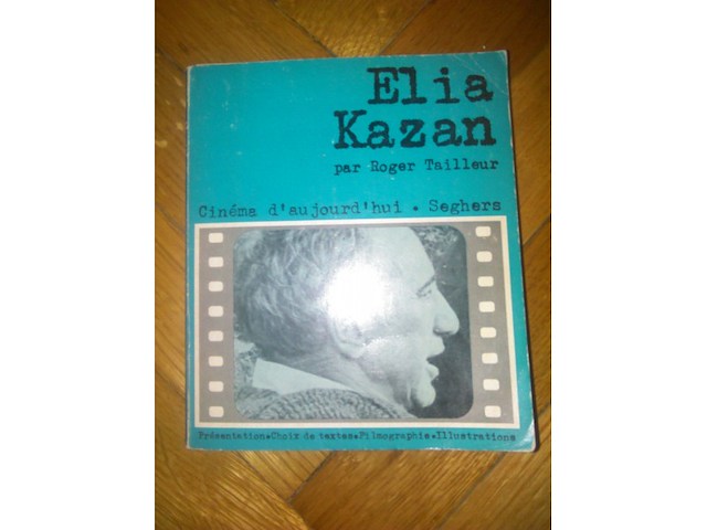 Elia Kazan - Roger Tailleur