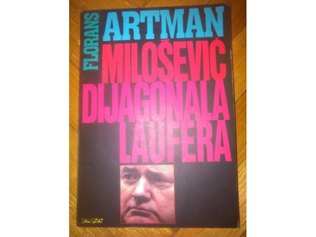 Florens Artman - Milosevic - Dijagonala laufera- POTPIS