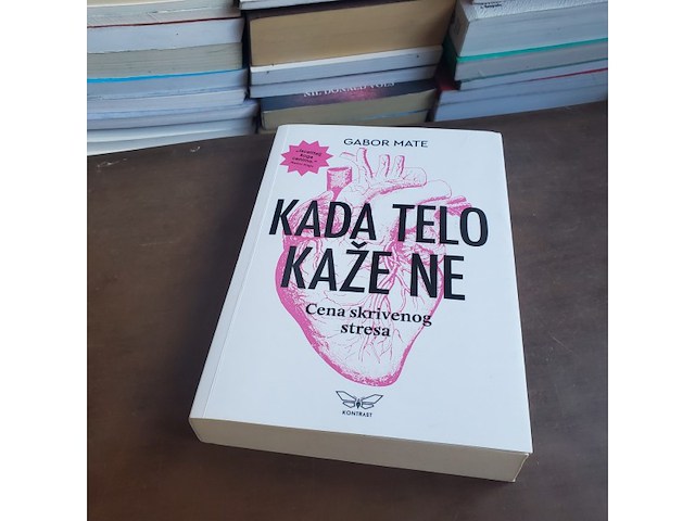 Gabor Mate - Kada telo kaze ne