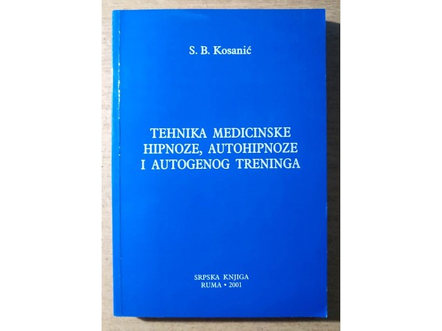 Tehnika medicinske hipnoze autohipnoze i autogenog tren