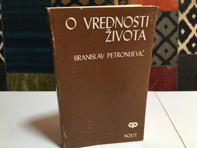 O vrednosti života  Branislav Petronijević