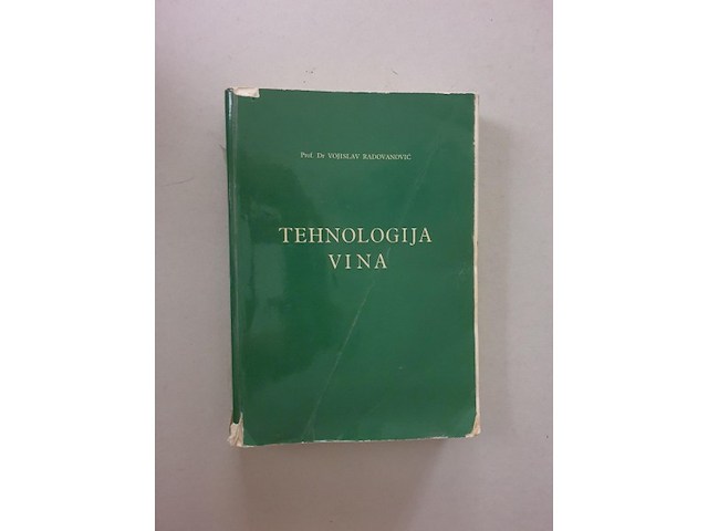 Tehnologija Vina - Vojislav Radovanovic