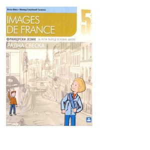 Francuski jezik 5 – Radna sveska (Images De France) | Zavod za udžbenike 15641