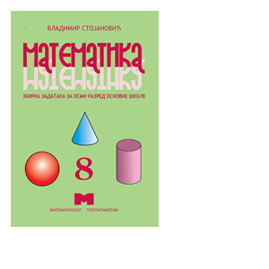 Matematika 8 – Zbirka zadataka | Matematiskop