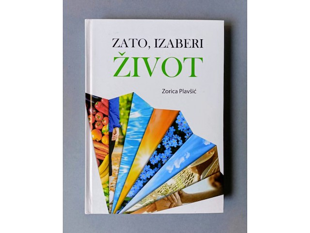 Zato, izaberi život - Zorica Plavšić