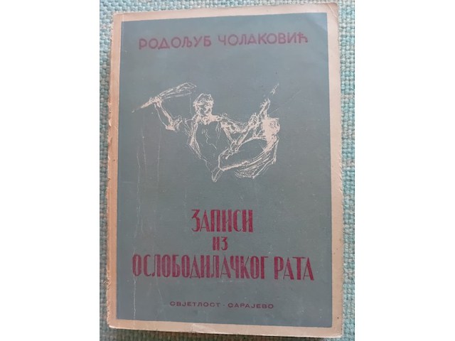 Rodoljub Čolaković Zapisi Iz oslobodilačkog rata 4