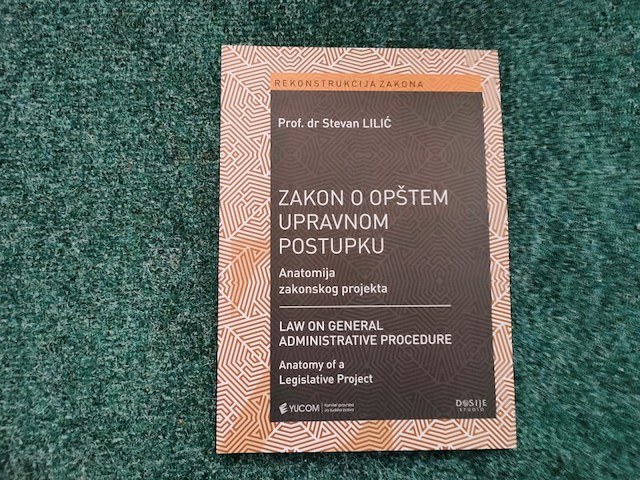 Zakon o opštem upravnom postupku - Stevan Lilić