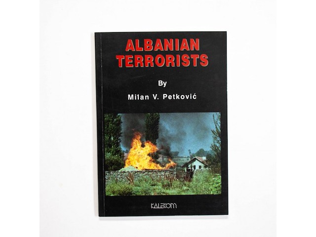 Albanian terrorists, Milan V. Petković