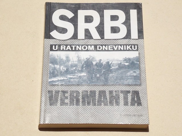 Srbi u ratnom dnevniku Vermahta