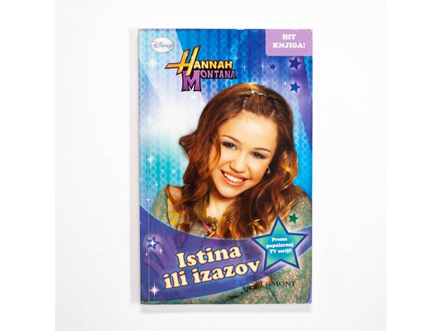 Istina ili izazov, Hannah Montana