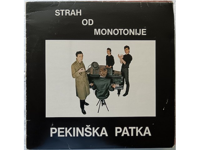 PEKINSKA  PATKA  -  STRAH  OD  MONOTONIJE