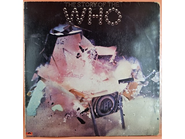 The Who ‎– The Story Of The Who, 2 x LP