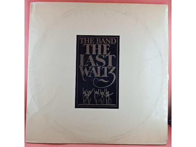 The Band ‎– The Last Waltz, 3 x LP