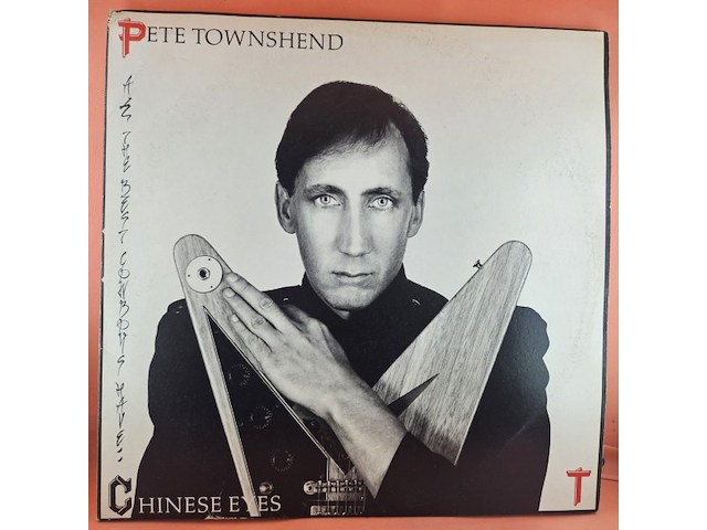 Pete Townshend ‎– All The Best Cowboys Have Chinese Eye