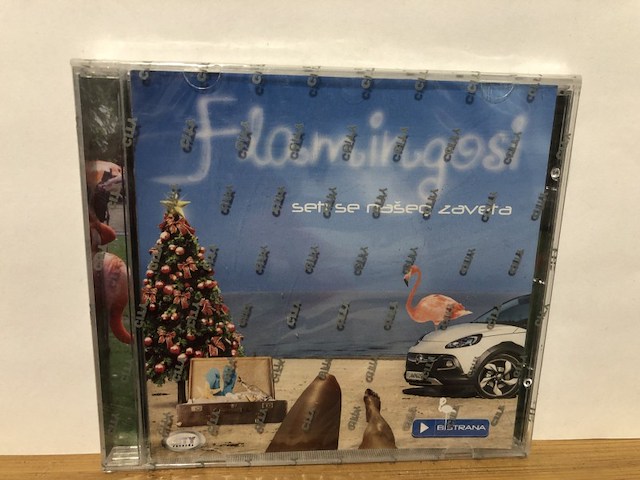 Flamingosi – Seti Se Našeg Zaveta [B Strana]