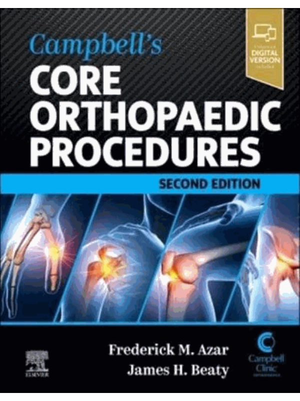 Campbell’s Core Orthopaedic Procedures, 2nd Edition