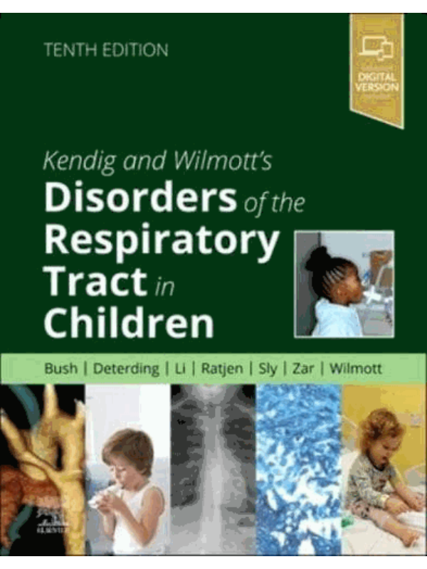 Kendigs Disorders of the Respiratory Tract in Children 10th