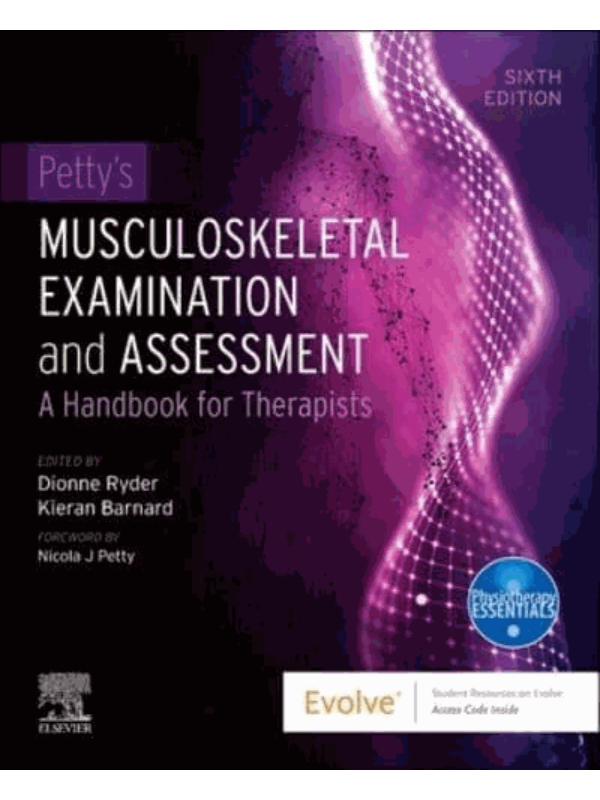 Petty’s Musculoskeletal Examination and Assessment, 6th Edition