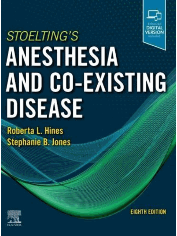 Stoelting’s Anesthesia and Co-Existing Disease, 8th Edition