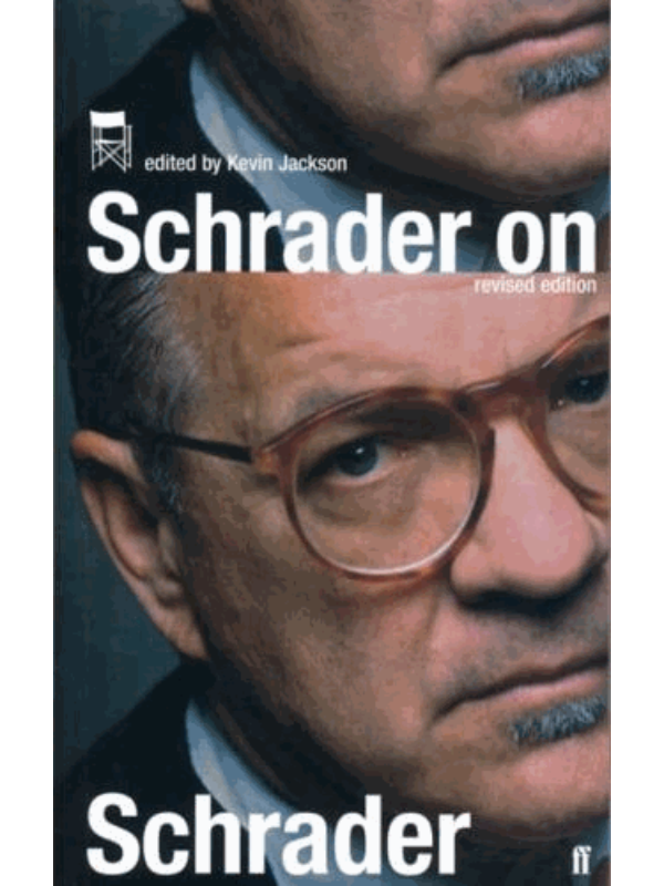 Schrader on Schrader & Other Writings