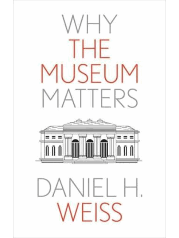 Why the Museum Matters