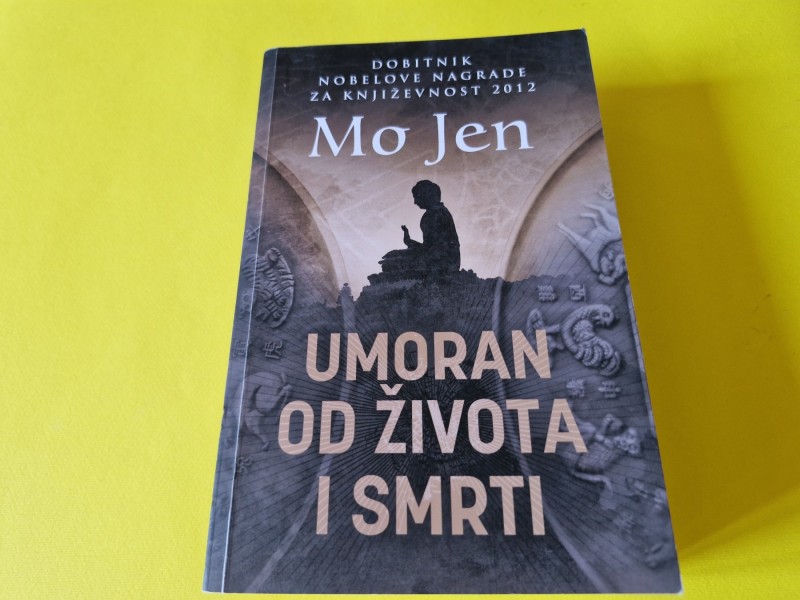 11 UMORAN OD ŽIVOTA I SMRTI - MO JEN