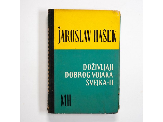 Doživljaji dobrog Vojaka Švejka II , Jaroslav Hašek