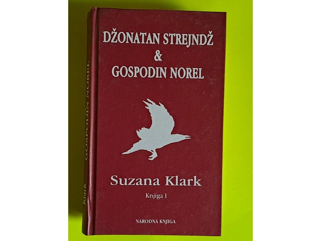 Džonatan Strejndž i Gospodin Norel  Knjiga 1  S. Klark