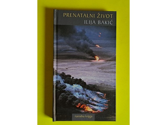 Prenatalni život  Ilija Bakić