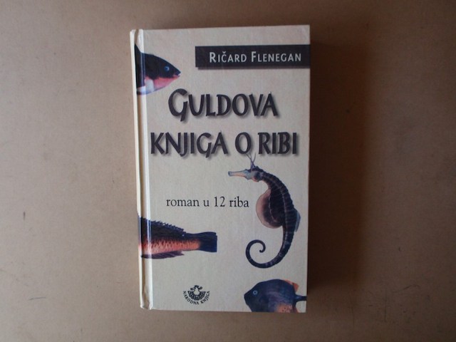 Ričard Flenegan - GULDOVA KNJIGA O RIBI