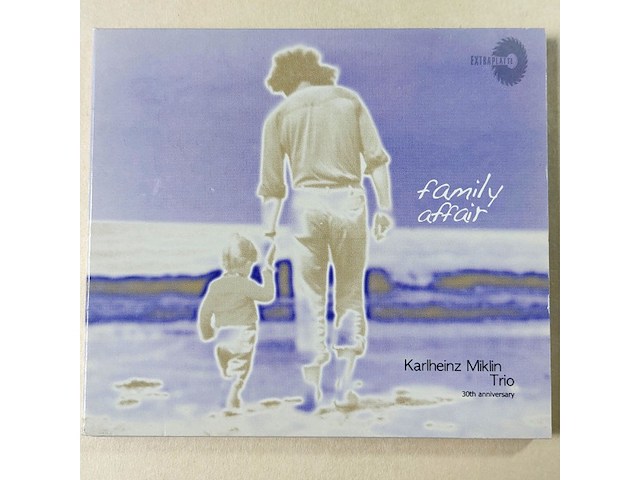 Karlheinz Miklin Trio - Familiy Affair